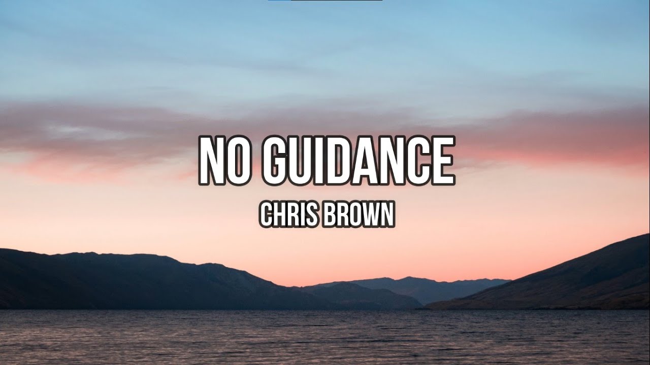 No Guidance || Chris Brown ft. Drake || Lyrics - YouTube