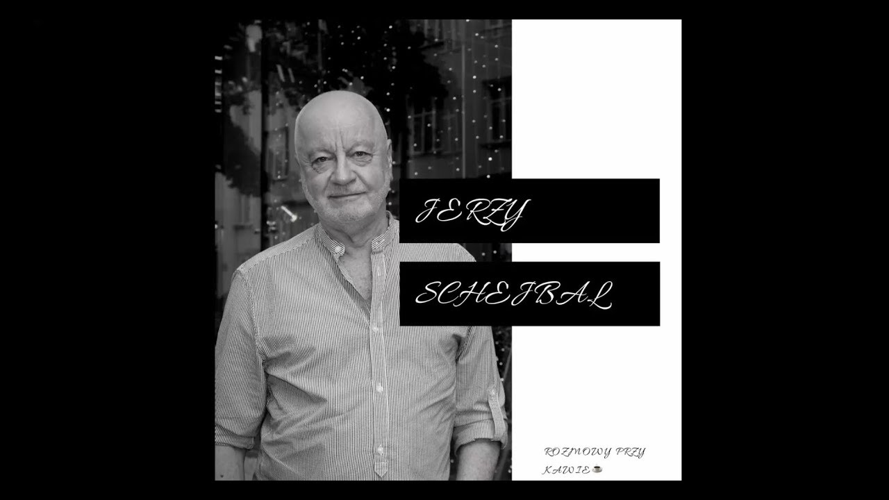 #02 Jerzy Schejbal - Rozmowy przy kawie cz.1 - YouTube
