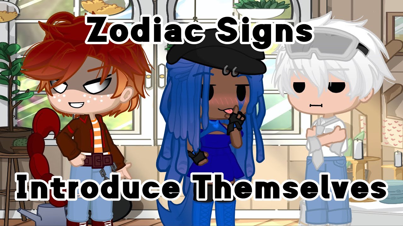 Zodiac Signs Introduce Themselves || Gacha Life 2 Skit - YouTube