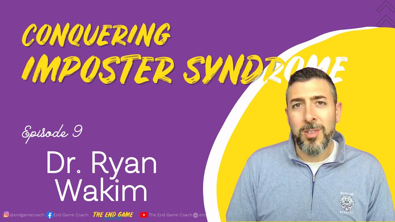 Unlocking Your Potential by Conquering Imposter Syndrome with Dr. Ryan ...