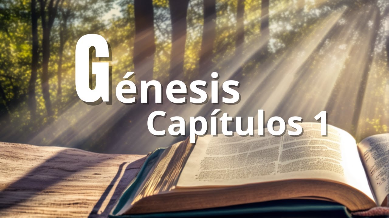 Genesis Capitulo 1 /Estudio de la biblia desde el principio - YouTube