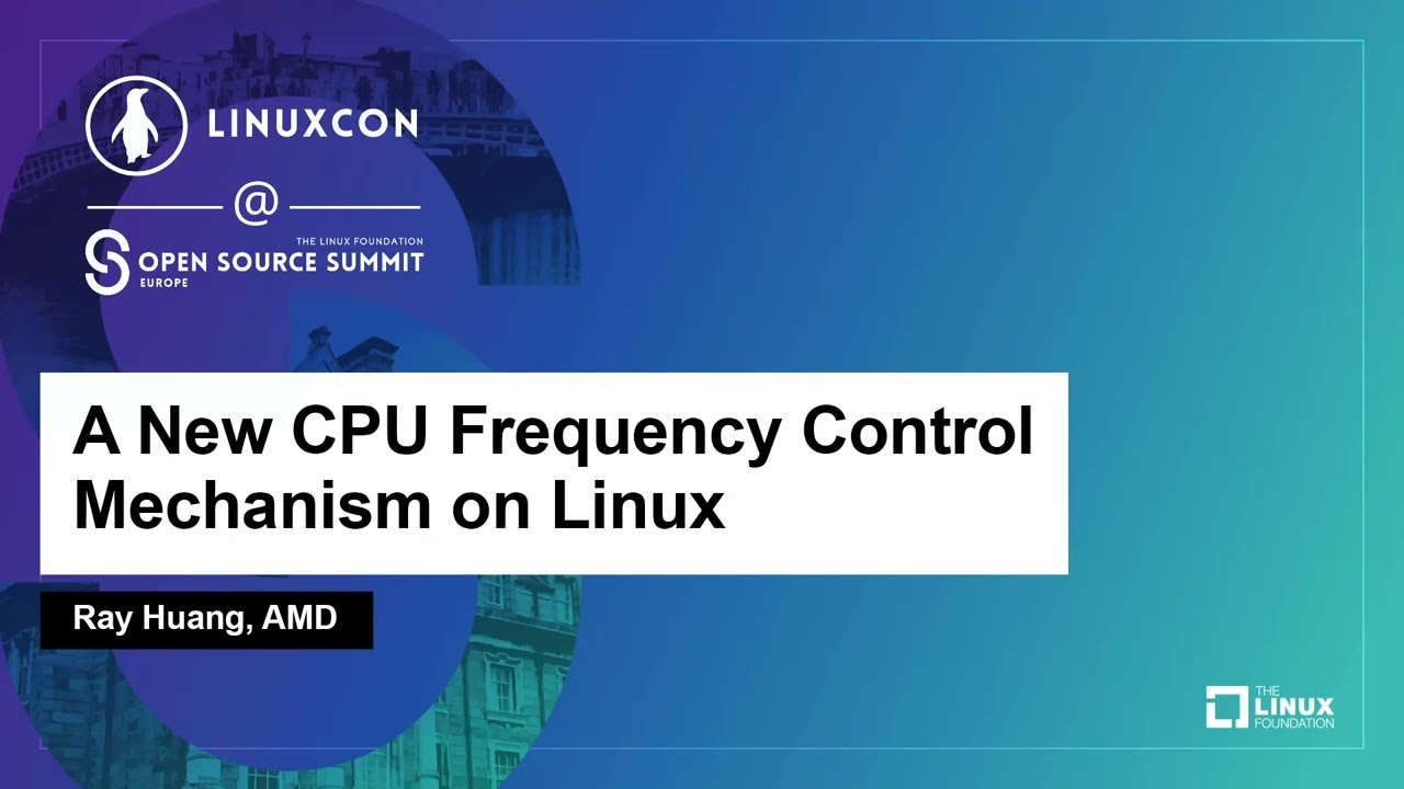 A New CPU Frequency Control Mechanism on Linux - Ray Huang, AMD - YouTube