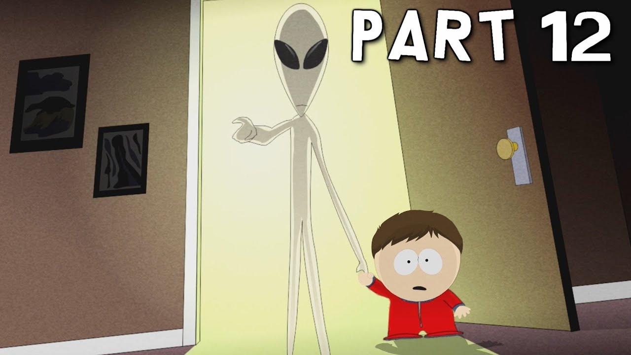 SOUTH PARK THE FRACTURED BUT WHOLE Walkthrough Gameplay Part 12 - Alien ...