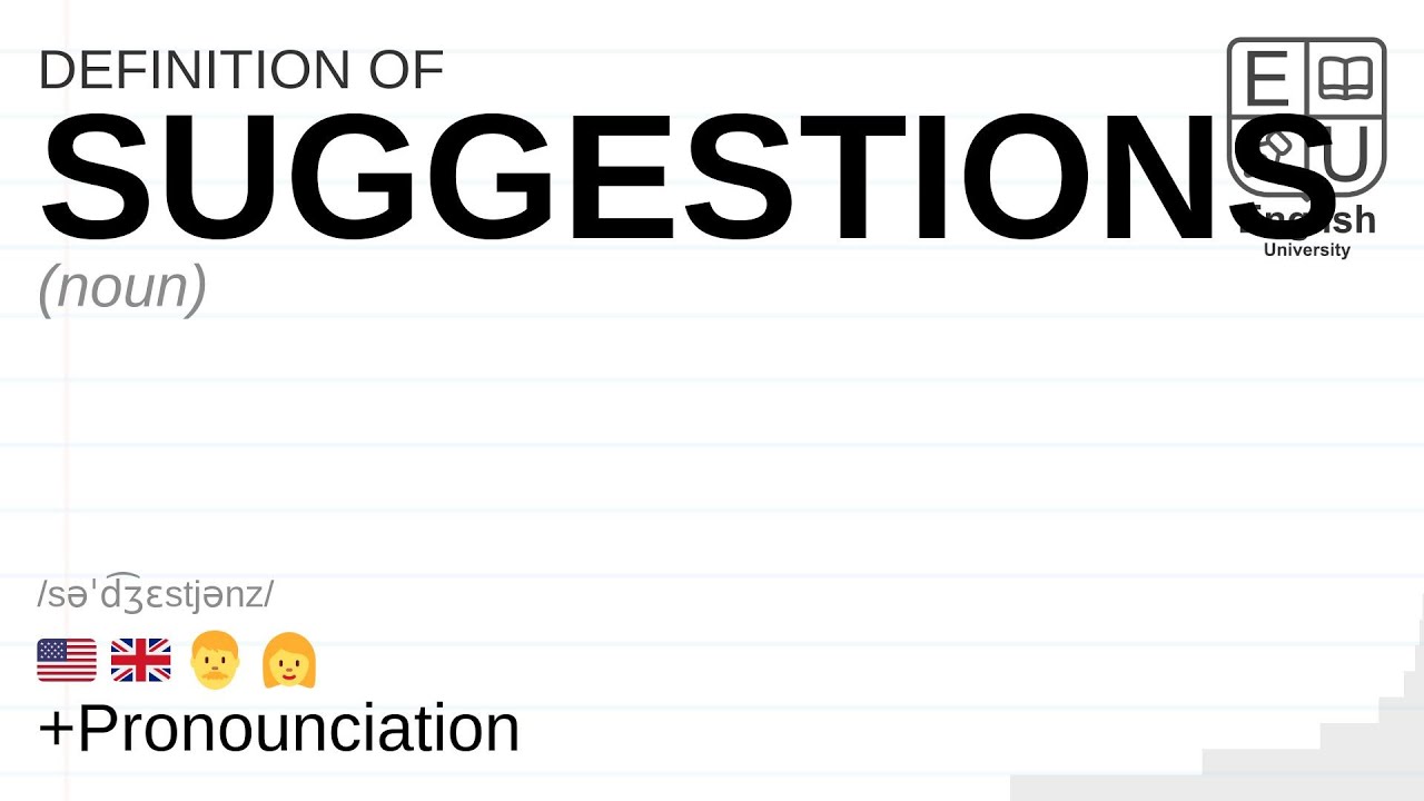 SUGGESTIONS meaning, definition & pronunciation | What is SUGGESTIONS ...