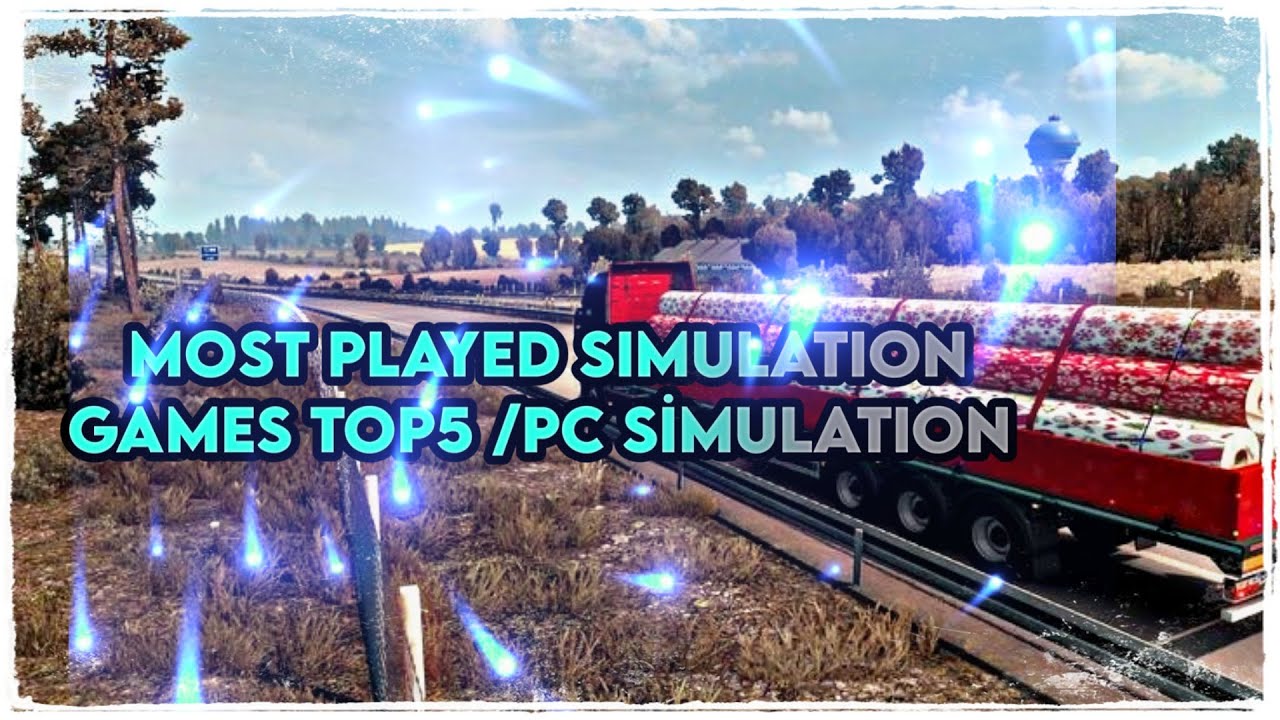 MOST PLAYED SİMULATİON GAMES TOP5 /PC MOBILE - YouTube
