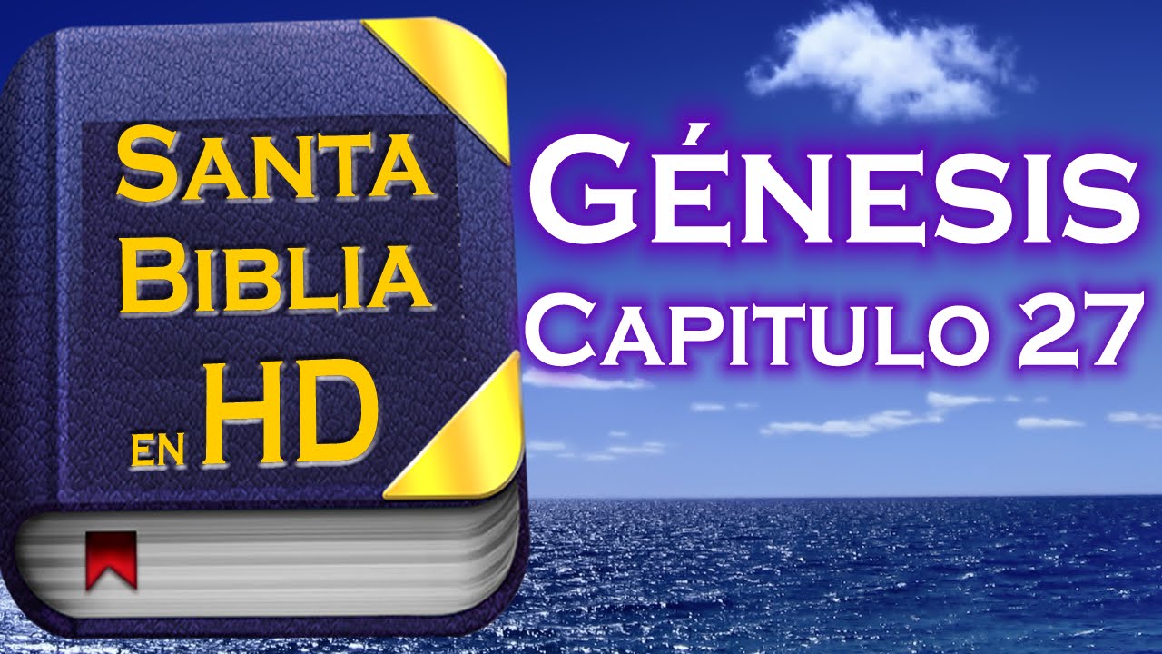 Génesis Capitulo 27 - Santa Biblia Reina-Valera (Génesis 27) HD - YouTube