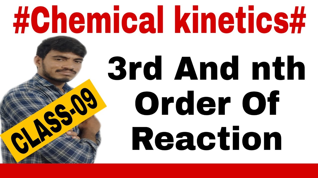 #Chemical kinetics-Class09||3rd & nth Order Of Reaction//integrated ...