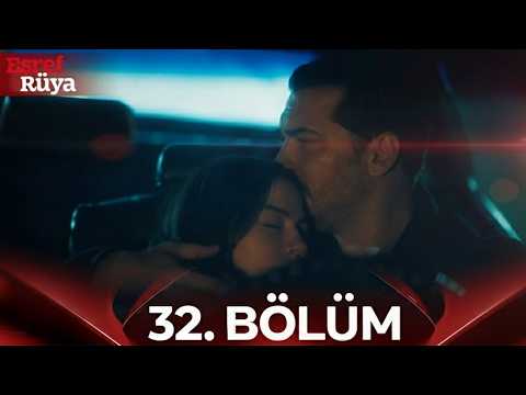 Eşref Rüya 32. Bölüm