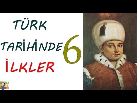 Türk Tarihinde İlkler-6 Osmanlı Duraklama Dönemi TYT/AYT