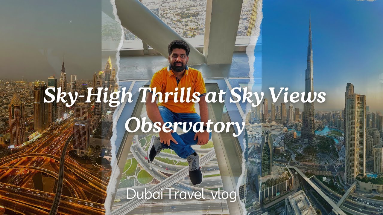 Day 3 in Dubai: From the Stunning Frame to Sky-High Thrills at Sky ...