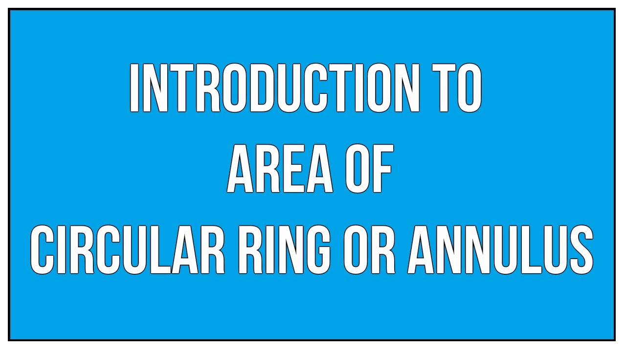 Introduction To Area Of Circular Ring Or Annulus / Maths Mensuration ...