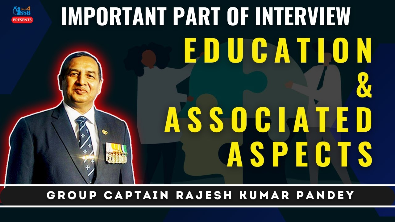 "The Most Important Part of Interview - Education & Associated Aspects ...
