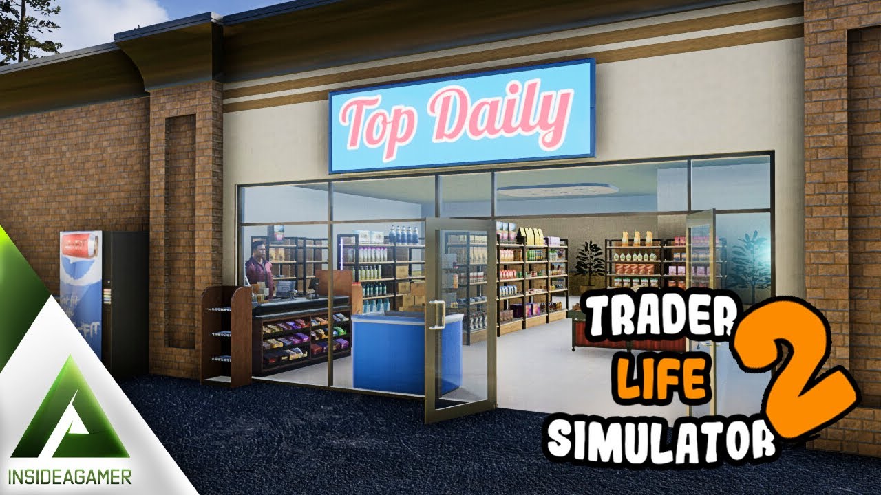 Trader Life Simulator 2 - Early Access - Starting Our New Shop Business ...