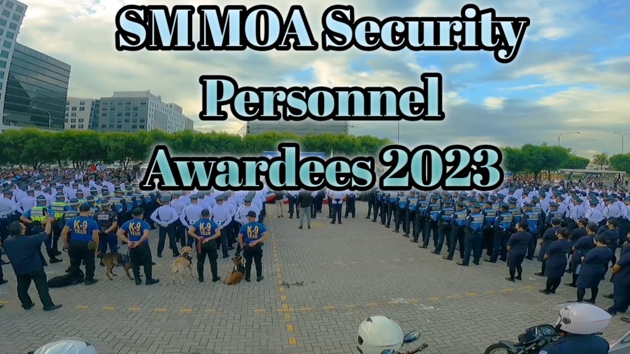 SM Moa Security Personnel Awardees 2023 - YouTube