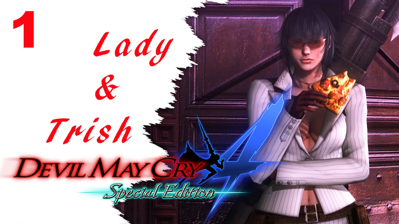 Devil May Cry 4: Special Edition Lady & Trish Mission 1-2 [60FPS] - YouTube
