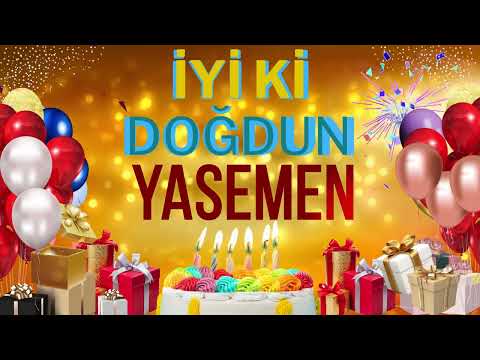 YASEMEN - Doğum Günün Kutlu Olsun  Yasemen