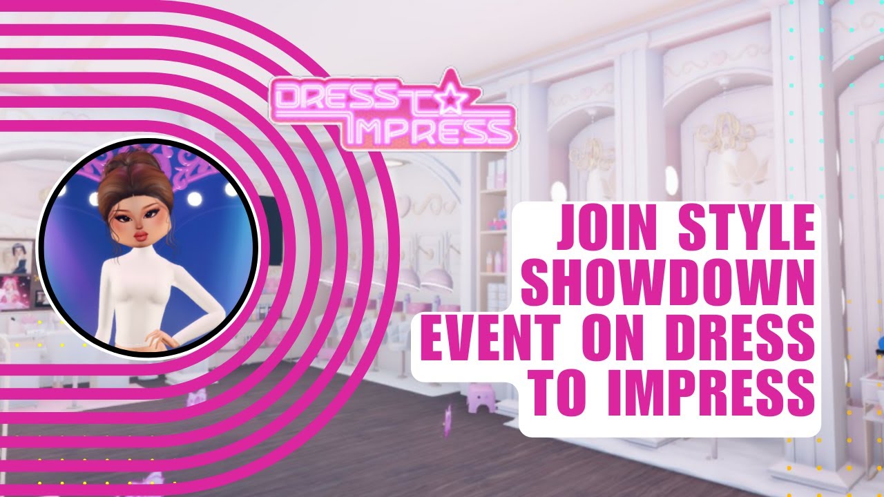 Style Showdown Event! How to Join Style Showdown Event on Dress To ...