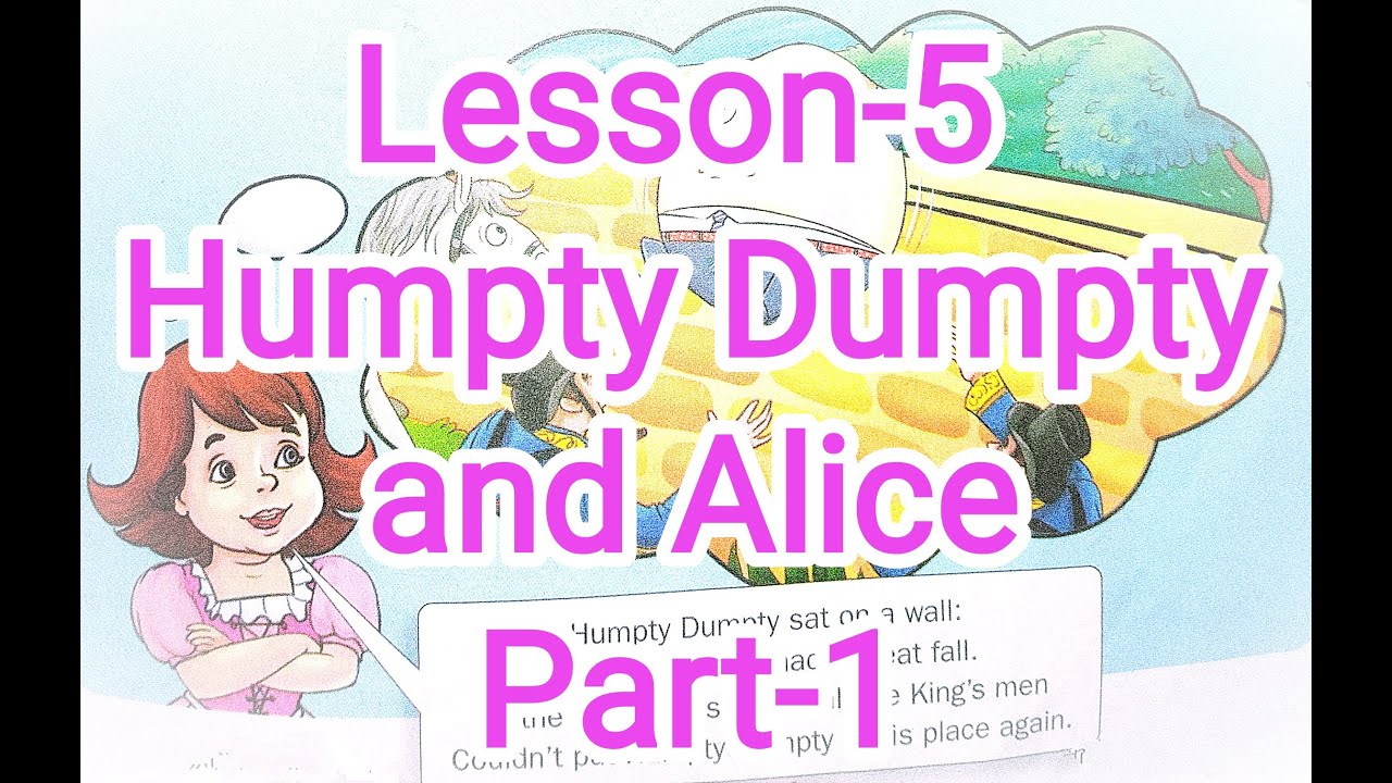 Class -4| English Reader Lesson-5 Humpty Dumpty and Alice | Part-1 ...