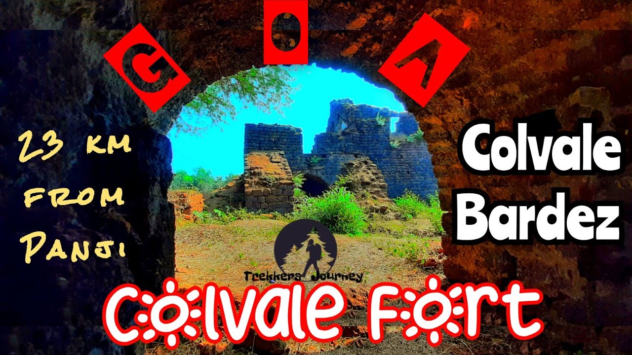 Colvale Fort Goa | कोळवाल किल्ला गोवा Colvale Bardez Goa - YouTube