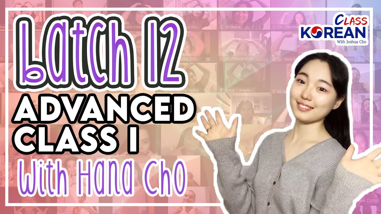 BATCH 12 | Advanced Class I with Hana Cho - YouTube