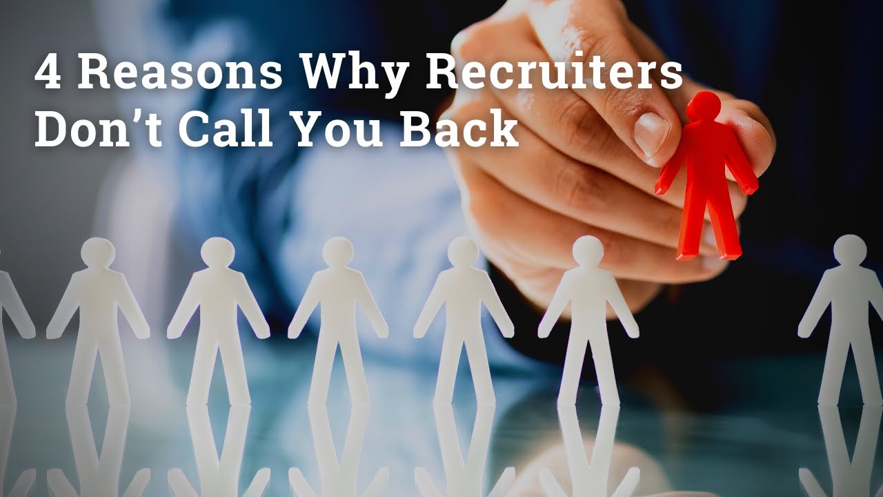 4 Reasons Why Recruiters Don’t Call You Back - YouTube