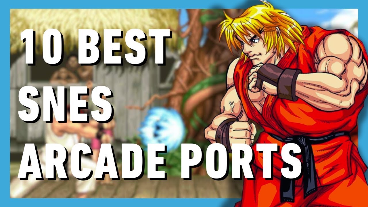 Top 10 Best Super Nintendo Arcade Ports of All Time - YouTube