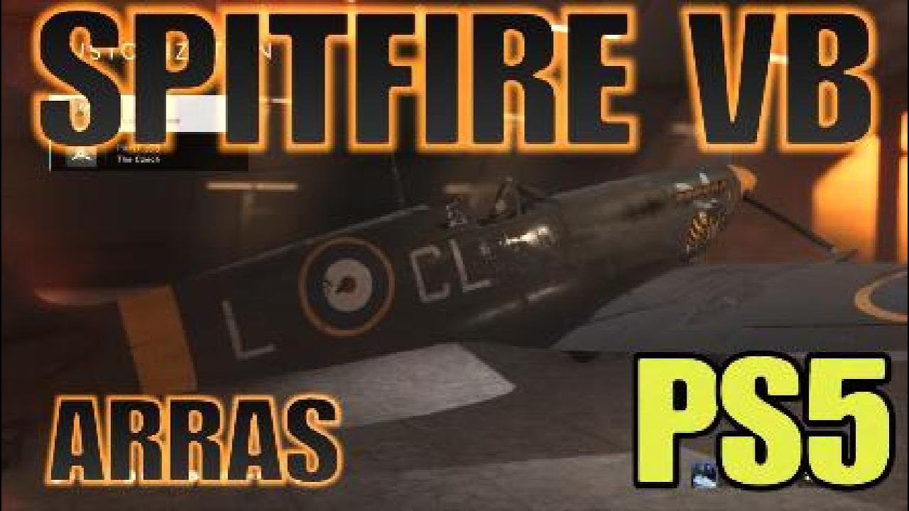BF5 PS5 SPITFIRE VB Arras - YouTube