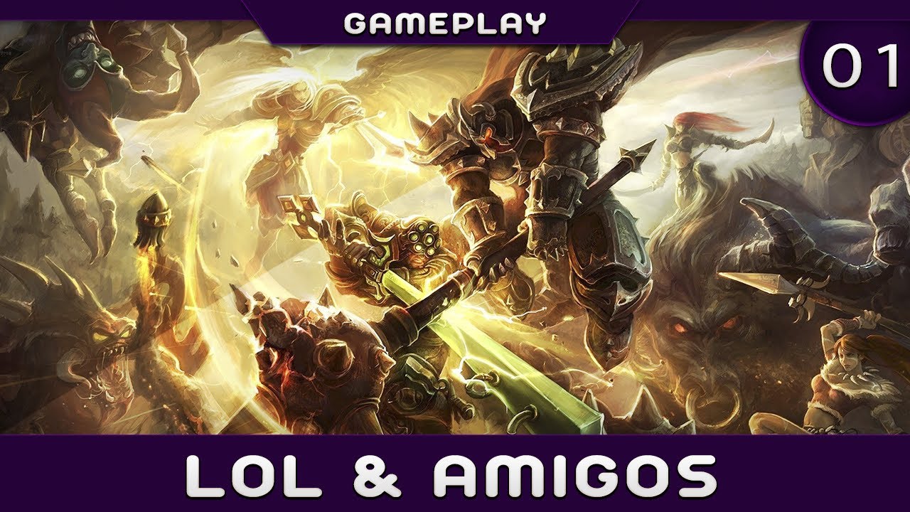 League of Legends: LoL & Amigos - YouTube