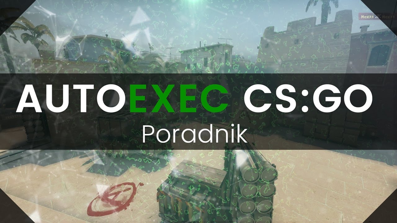 Jak zrobić autoexec do cs:go | [Poradnik] - YouTube