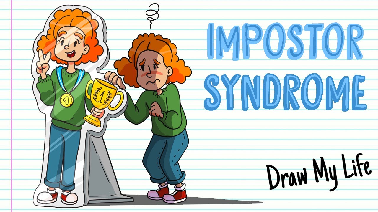 IMPOSTOR SYNDROME | Draw My Life - YouTube