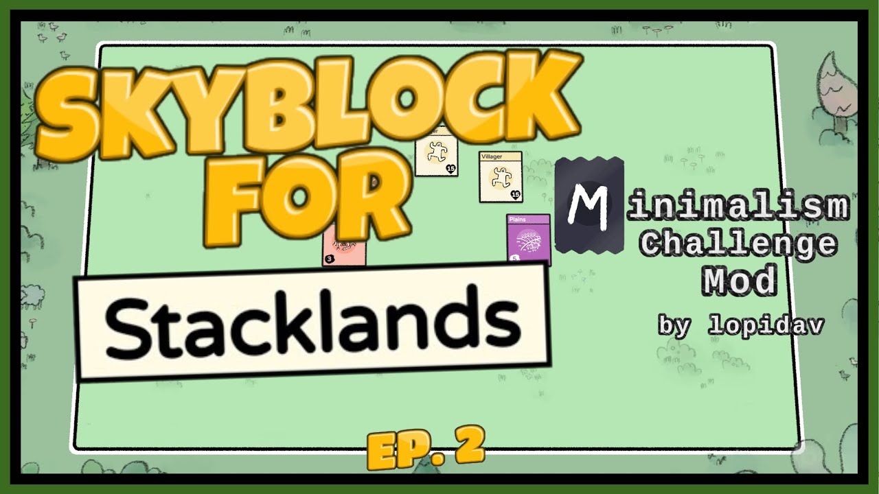 BRAND NEW MOD: The Minimalism Challenge | Stacklands - Episode 2! - YouTube