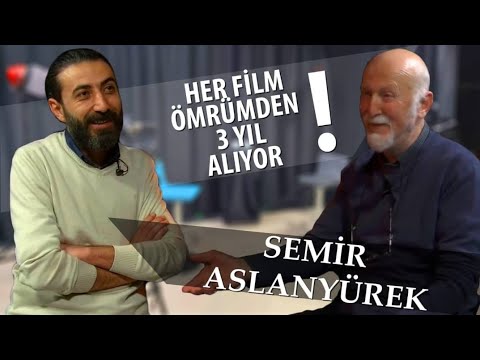 AYKIRI HİKAYELER: SEMİR ASLANYÜREK: HER FİLM ÖMRÜMDEN 3 YIL ALIYOR...