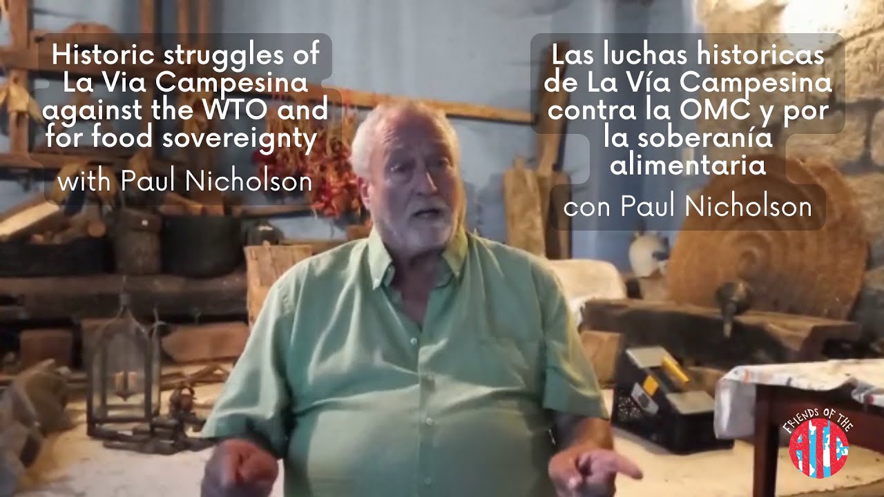 Paul Nicholson speaks on La Via Campesina's historic struggles against ...