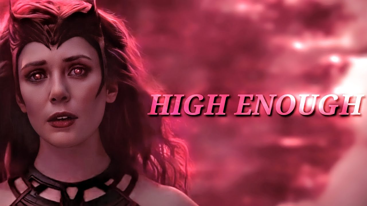 Wanda Maximoff || High Enough (For @FrancoMSEdits ) - YouTube