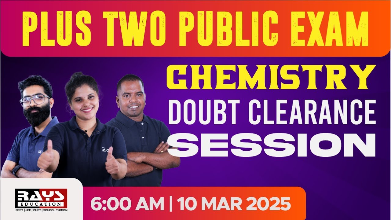 PLUS TWO CHEMISTRY | LIVE DOUBT CLEARANCE SESSION | EXAM-FOCUSED ...