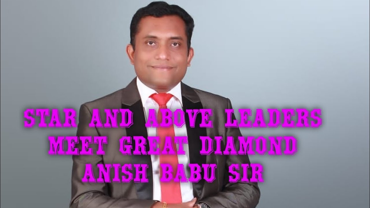 GREAT DIAMOND ANISH BABU SIR STAR AND ABOVE MEETING - YouTube