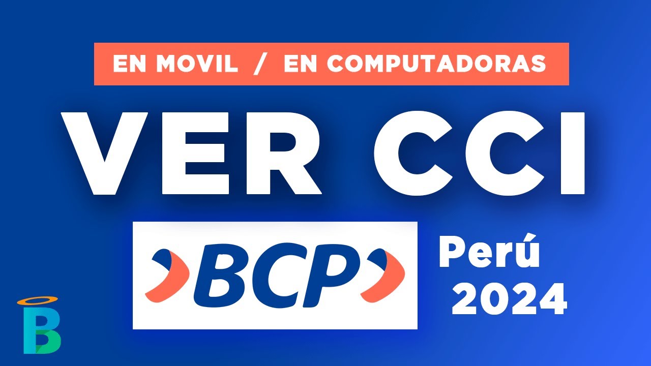 Ver código CCI de tu cuenta BCP Perú tanto en el celular como en ...