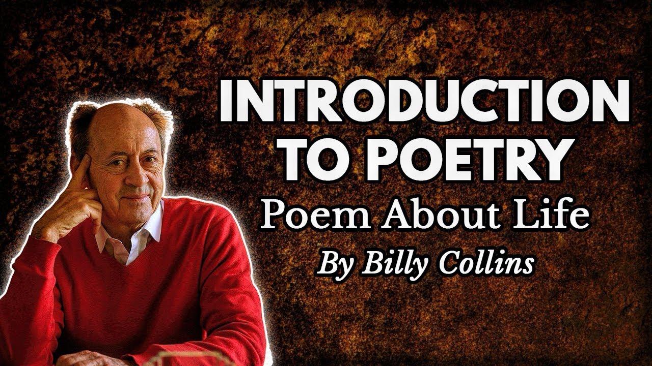 Introduction to Poetry | Poem about Life by Billy Collins | Powerful ...