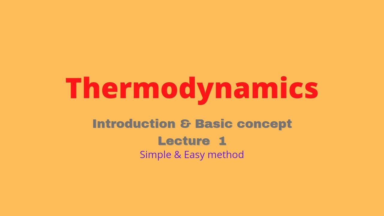 Thermodynamics introduction & basic concept Lecture 1,(HINDHI) FOR ALL UNIVERSITY BPUT - YouTube