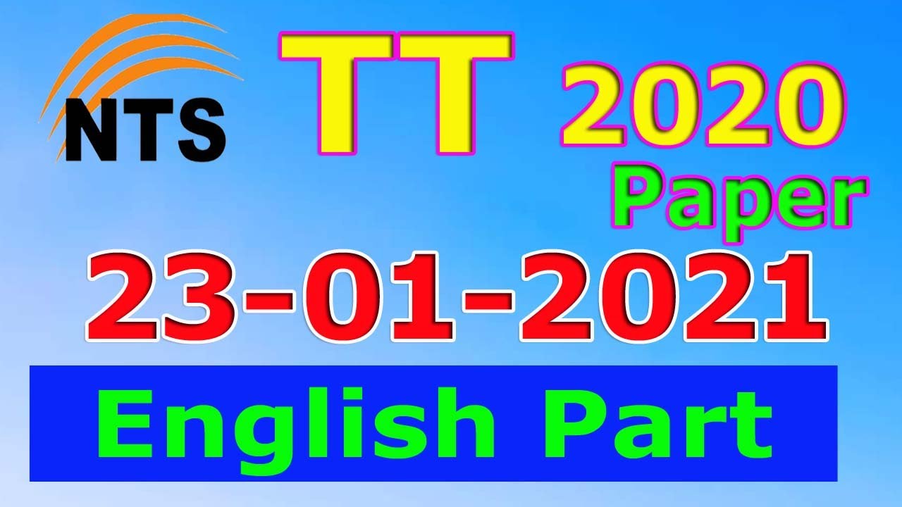 TT 2020 Paper 23-01-2021 : TT Paper held on 23-01-2021 by NTS : English ...