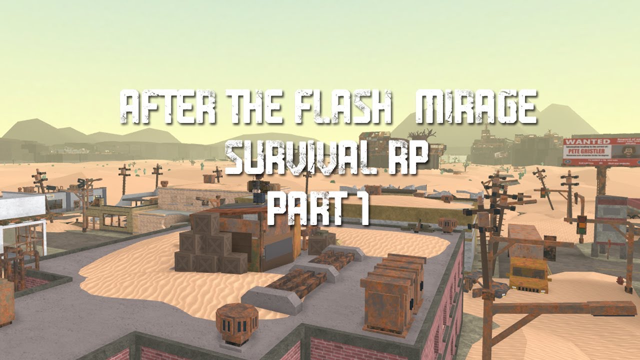 After The Flash: Mirage Survival RP - #1 - YouTube