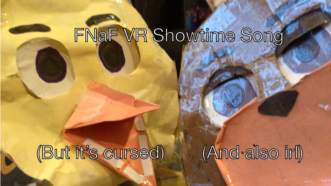 FNaF VR Help Wanted Showtime Song (But Cursed) But IRL (FNAF PUPPETS ...