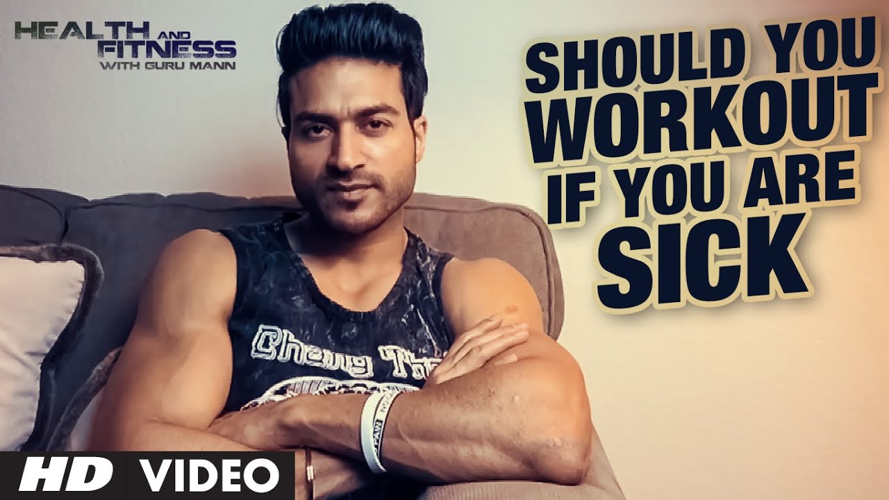 SHOULD You Train While Sick? Workout and Diet Advice - YouTube
