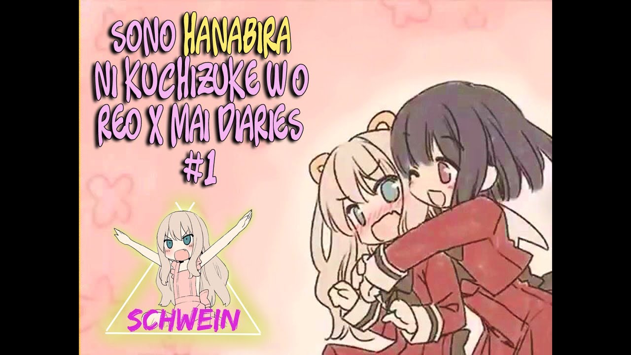 Sono Hanabira ni Kuchizuke wo Reo x Mai Diaries 01 - YouTube