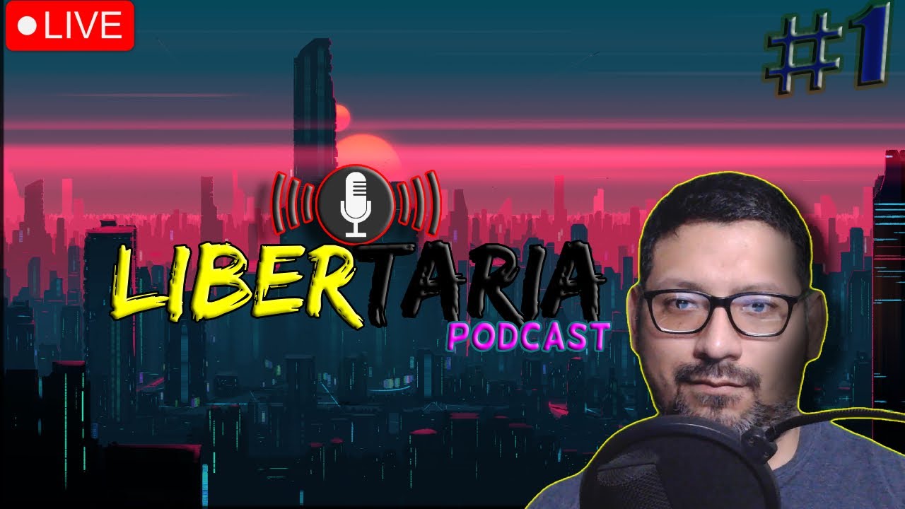 🔴 LIBERTARIA #1 | VUEVEN LOS DIRECTOS NUEVO PODCAST - YouTube