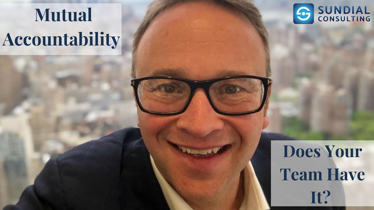Mutual Accountability - Does Your Team Have It? - YouTube