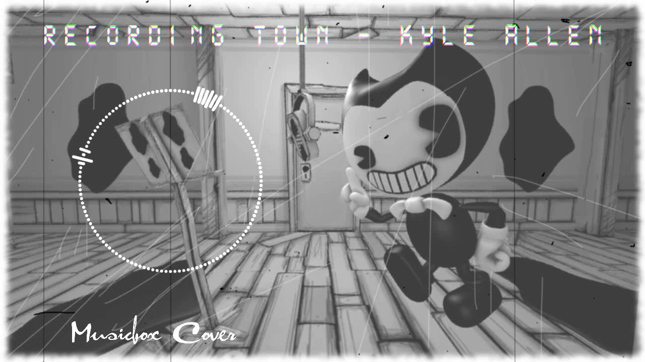 [Music box Cover] Recording Town (Bendy and the Ink Machine Song ...