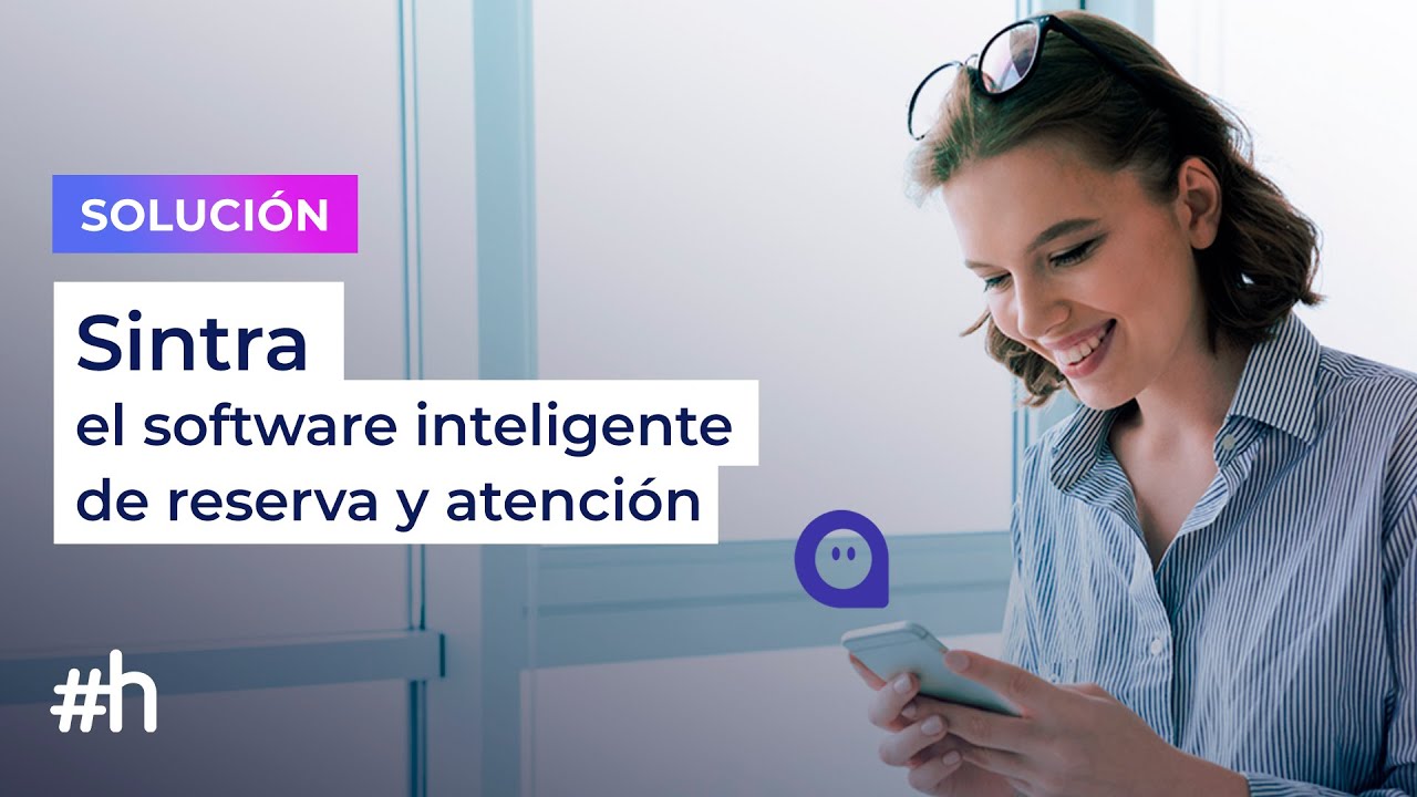 Conoce Sintra, el software inteligente de reserva y atención de Hiberus ...