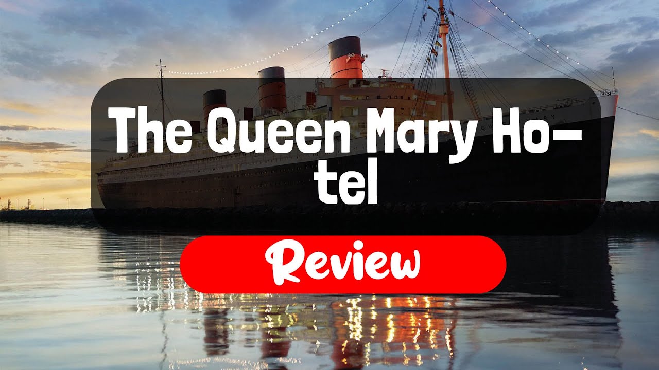 The Queen Mary Review - Is This Cali Hotel Worth It? - YouTube