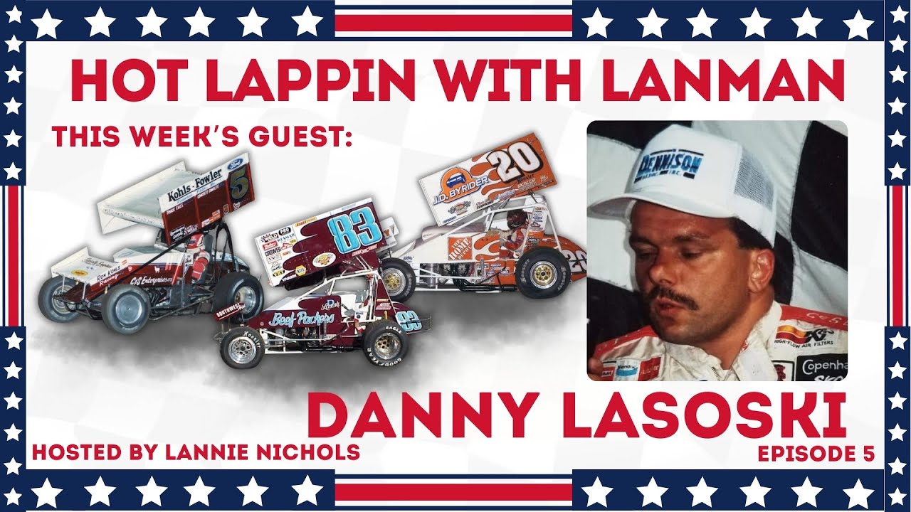 Hot Lappin with Lanman | Danny Lasoski | Episode 5 - YouTube